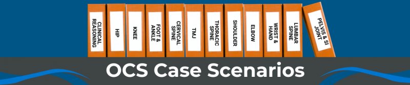 Clinical Reasoning - APTA Orthopedics